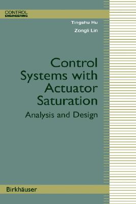 【预售】Control Systems with Actuator Saturation: Analysis