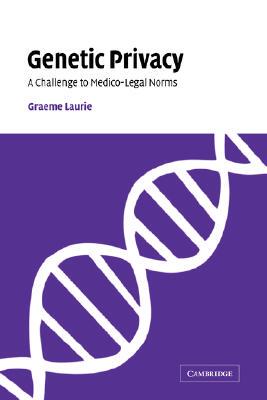 【预售】Genetic Privacy: A Challenge to Medico-Legal Norms