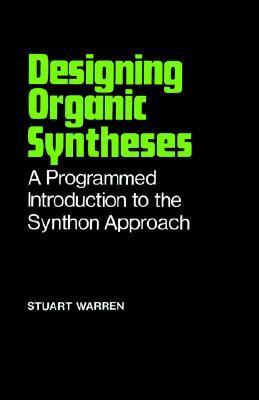 【预售】Designing Organic Syntheses - A Programmed