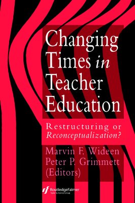 【预售】Changing Times in Teacher Education: Restructuring