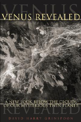 【预售】Venus Revealed: A New Look Below the Clouds of Our