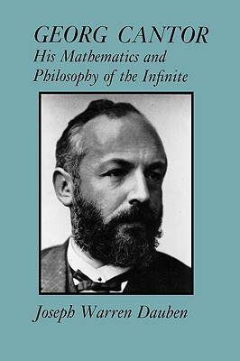 Georg Cantor: His Mathematics and Philosophy of the