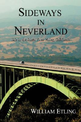 【预售】Sideways in Neverland: Life in the Santa Ynez