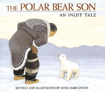 【预售】The Polar Bear Son: An Inuit Tale