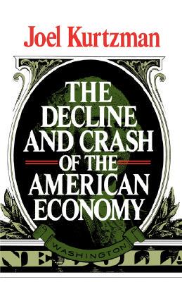 【预售】The Decline and Crash of the American Economy