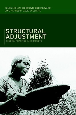 【预售】Structural Adjustment: Theory, Practice and Impacts