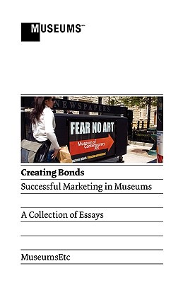 【预售】Creating Bonds: Successful Marketing in Museums