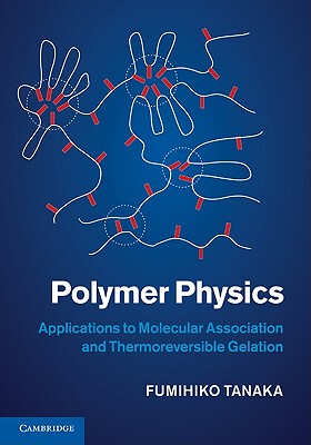 【预售】Polymer Physics: Applications to Molecular