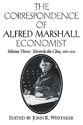 【预售】The Correspondence of Alfred Marshall, Economist