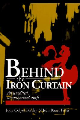 【预售】Behind the Iron Curtain: An Unedited, Unauthorized