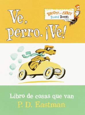 【预售】Ve, Perro. Ve!: Go, Dog. Go!