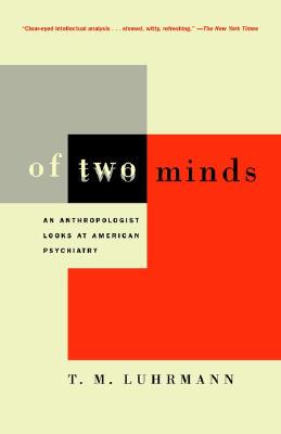 【预售】Of Two Minds: An Anthroplogist Looks at American