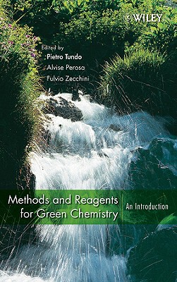 【预订】Methods And Reagents For Green Chemistry: An
