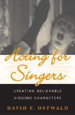 【预售】Acting for Singers: Creating Believable Singing