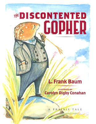 【预订】The Discontented Gopher: A Prairie Tale