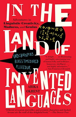 【预售】In the Land of Invented Languages: A Celebration of