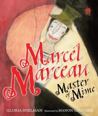 【预售】Marcel Marceau: Master of Mime