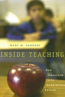 【预售】Inside Teaching: How Classroom Life Undermines