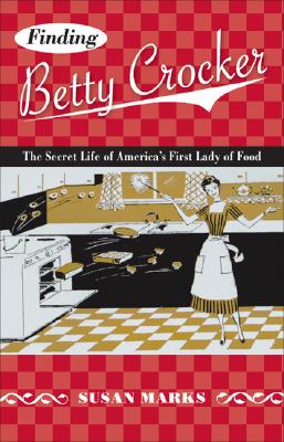 【预售】Finding Betty Crocker: The Secret Life of America's