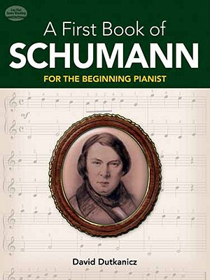 【预售】A First Book of Schumann: 32 Arrangements for the