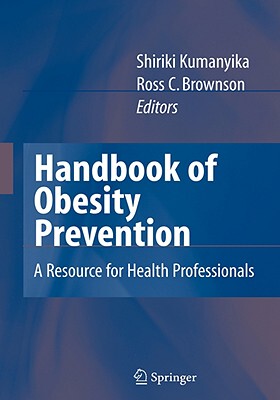 【预售】Handbook of Obesity Prevention: A Resource for