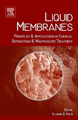 【预售】Liquid Membranes: Principles and Applications in