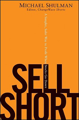 【预售】Sell Short: A Simpler, Safer Way To Profit When