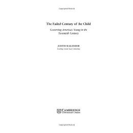 【预售】The Failed Century of the Child: Governing America's