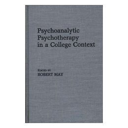 【预售】Psychoanalytic Psychotherapy in a College Context