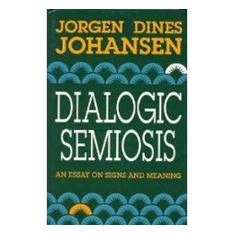 【预售】Dialogic Semiosis: An Essay on Signs and Meanings