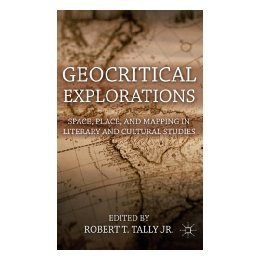 【预售】Geocritical Explorations: Space, Place, and Mapping