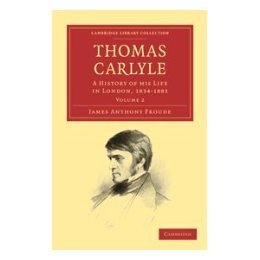 【预售】Thomas Carlyle: A History of His Life in London