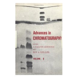 【预售】Advances in Chromatography, Volume 9