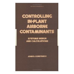 【预售】Controlling In-Plant Airborne Contaminants: Systems