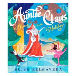 【预售】Auntie Claus, Home for the Holidays