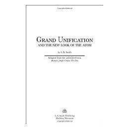 【预售】Grand Unification and the New Look of the Atom