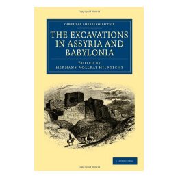 【预售】The Excavations in Assyria and Babylonia