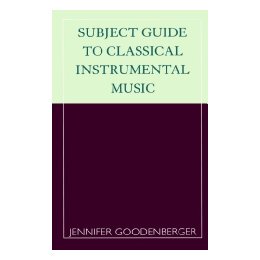 【预售】Subject Guide to Classical Instrumental Music