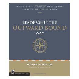 【预订】Leading the Outward Bound Way: Becoming a Better