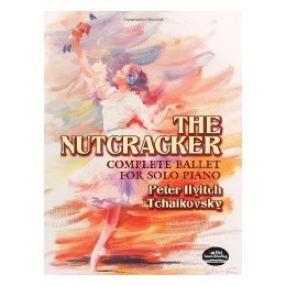 The Nutcracker:Complete Ballet for Solo Piano ??????????????