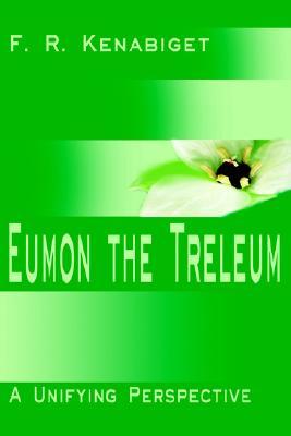 【预售】Eumon the Treleum: A Unifying Perspective