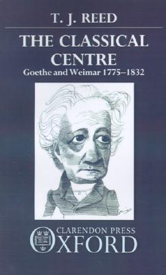 【预售】Classical Centre: Goethe and Weimar 1775-1832