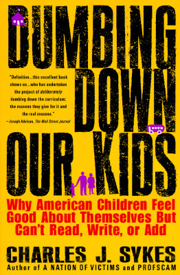 【预售】Dumbing Down Our Kids: Why American Children Feel