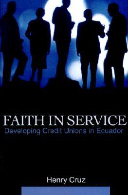 【预售】Faith in Service: Developing Credit Unions in