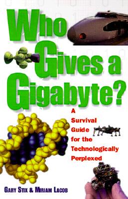 【预订】Who Gives a Gigabyte: A Survival Guide for the