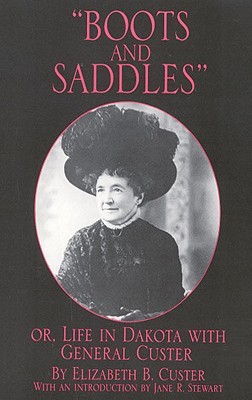 【预售】Boots and Saddles; Or, Life in Dakota with General