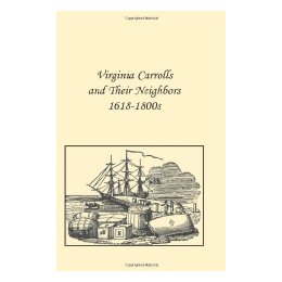 【预售】Virginia Carrolls and Their Neighbors 1618-1800s