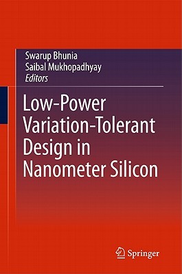 【预售】Low-Power Variation-Tolerant Design in Nanometer