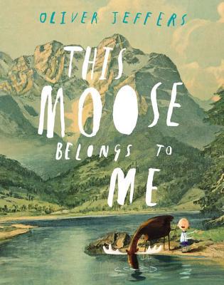 【预售】This Moose Belongs to Me