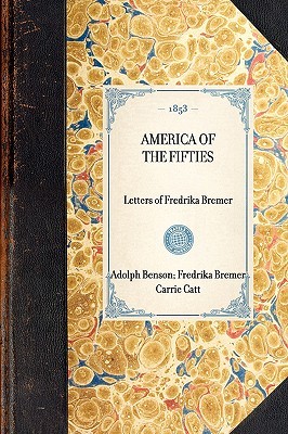 【预售】America of the Fifties: Letters of Fredrika Bremer: